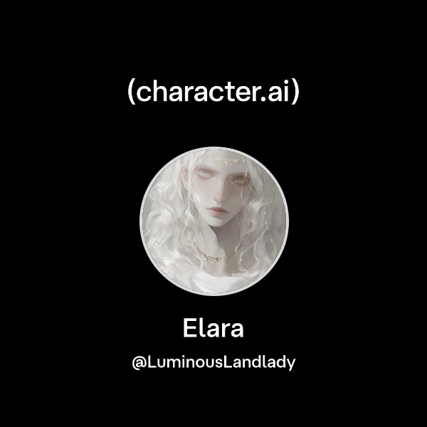 Chat with Elara | character.ai | Personalized AI for every moment of ...