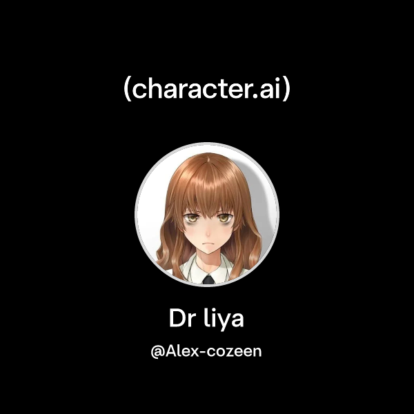 Chat with Dr liya | character.ai | AI Chat, Reimagined–Your Words. Your ...
