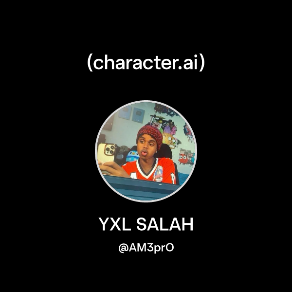Chat with YXL SALAH | character.ai | AI Chat, Reimagined–Your Words ...