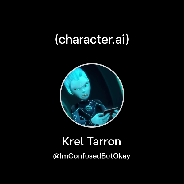 Chat with Krel Tarron | character.ai | Personalized AI for every moment ...