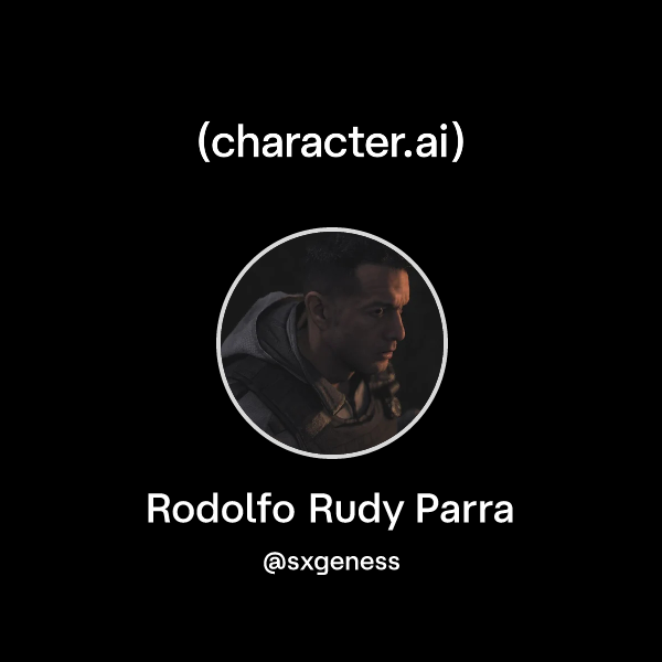 Chat with Rodolfo Rudy Parra | character.ai | AI Chat, Reimagined–Your ...