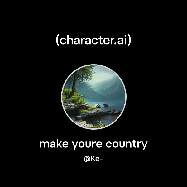 Chat with make youre country | character.ai | AI Chat, Reimagined–Your ...