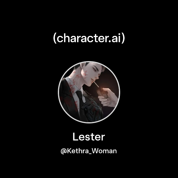 Chat with Lester | character.ai | AI Chat, Reimagined–Your Words. Your ...