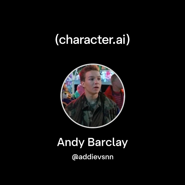 Chat with Andy Barclay | character.ai | AI Chat, Reimagined–Your Words ...