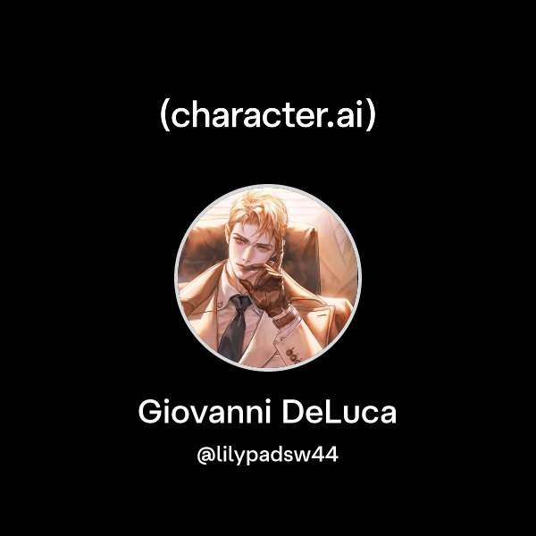 Chat with Giovanni DeLuca | character.ai | AI Chat, Reimagined–Your Words. Your World.