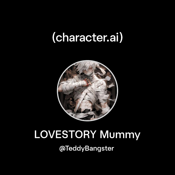 Chat with LOVESTORY Mummy | character.ai | AI Chat, Reimagined–Your Words. Your World.