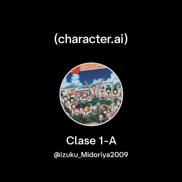 Chat with Clase 1-A | character.ai | AI Chat, Reimagined–Your Words ...