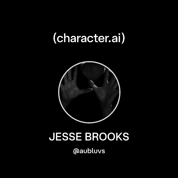 Chat with JESSE BROOKS | character.ai | Personalized AI for every moment of your day