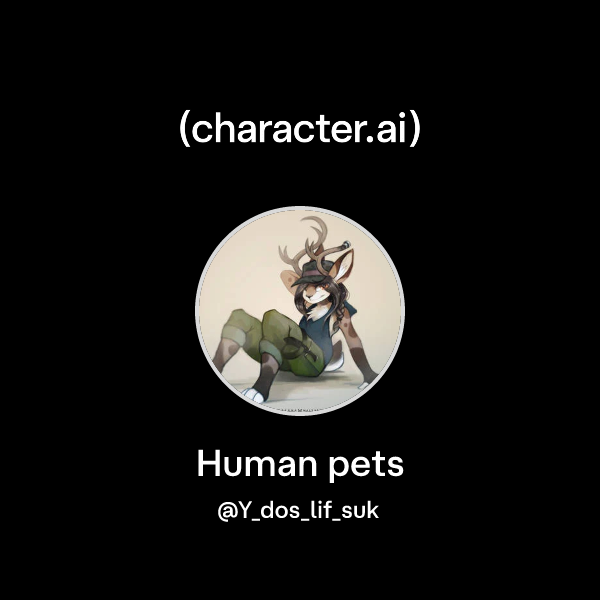 Chat with Human pets | character.ai | AI Chat, Reimagined–Your Words ...