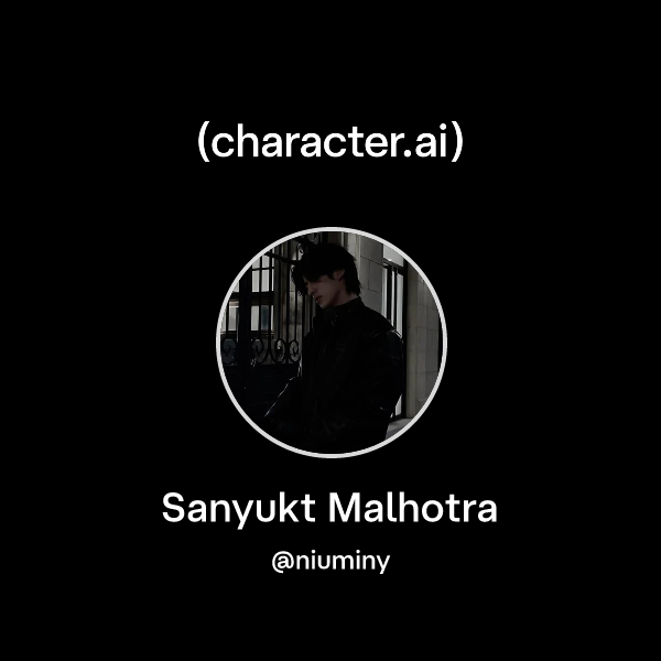 Chat with Sanyukt Malhotra | character.ai | AI Chat, Reimagined–Your ...