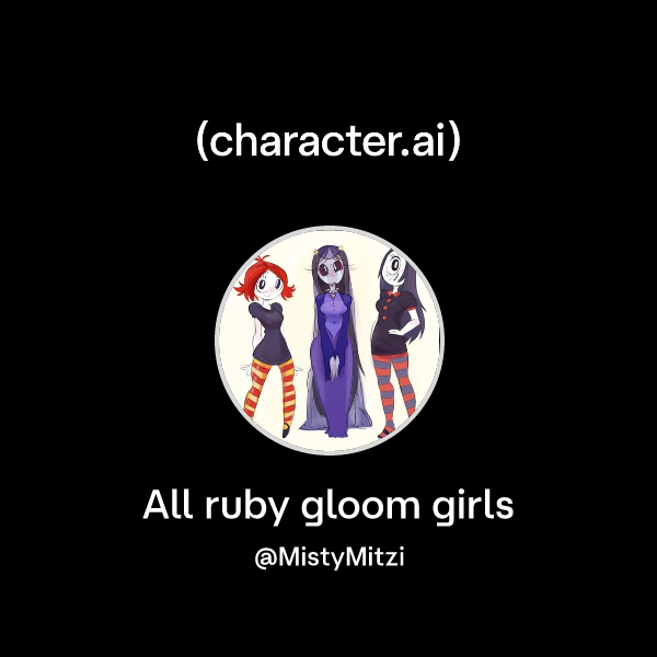 Chat with All ruby gloom girls | character.ai | Personalized AI for ...