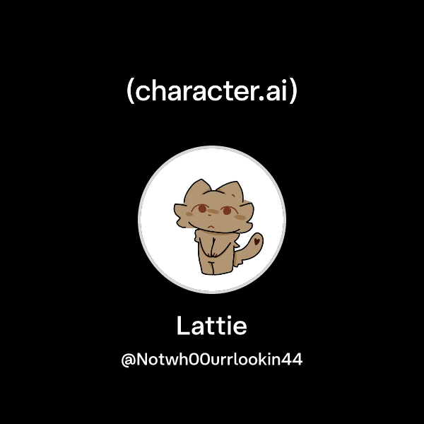 Chat with Lattie | character.ai | Personalized AI for every moment of ...