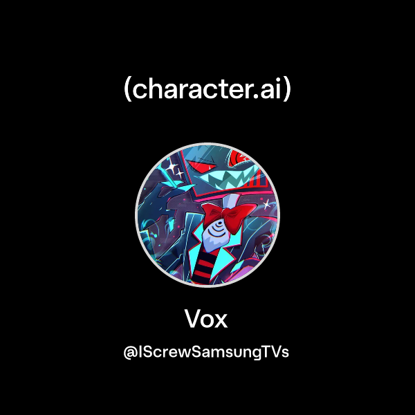 Chat with Vox | character.ai | AI Chat, Reimagined–Your Words. Your World.