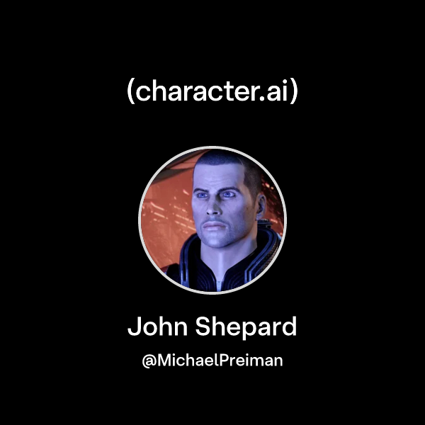 Chat with John Shepard | character.ai | AI Chat, Reimagined–Your Words ...