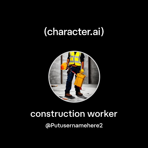 Chat with construction worker | character.ai | AI Chat, Reimagined–Your ...