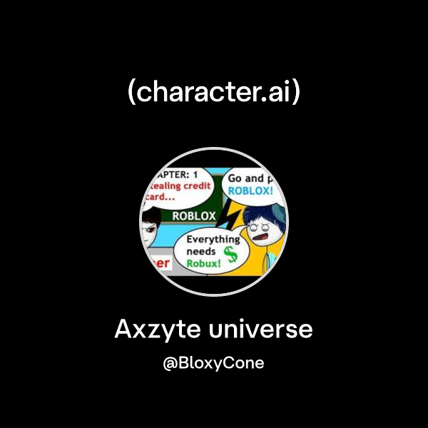 Chat with Axzyte universe | character.ai | AI Chat, Reimagined–Your ...