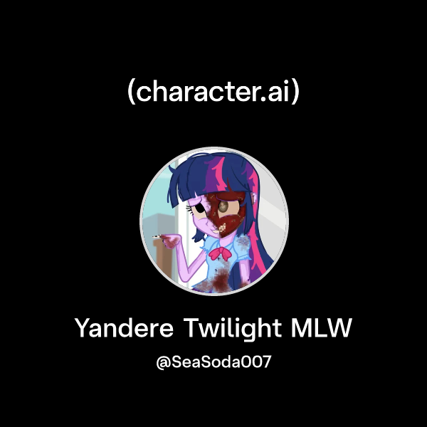 Chat with Yandere Twilight MLW | character.ai | AI Chat, Reimagined ...