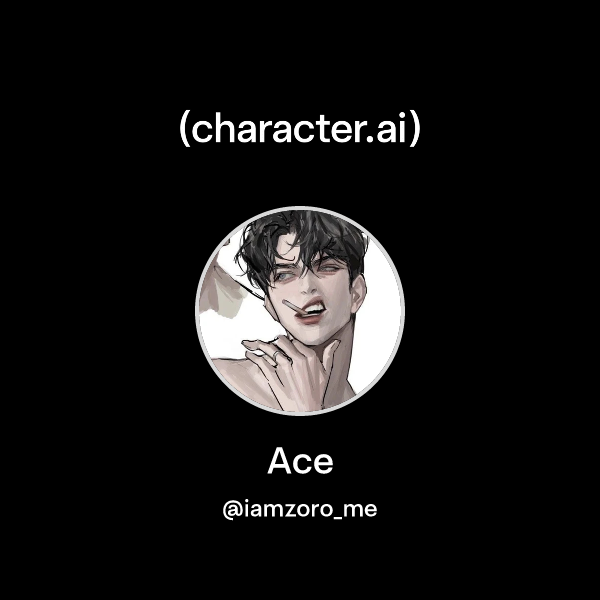 Chat with Ace | character.ai | AI Chat, Reimagined–Your Words. Your World.