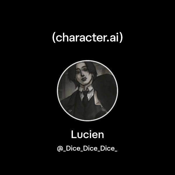 Chat with Lucien | character.ai | Personalized AI for every moment of ...