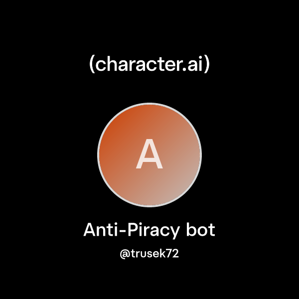 Chat with Anti-Piracy bot | character.ai | Personalized AI for every ...