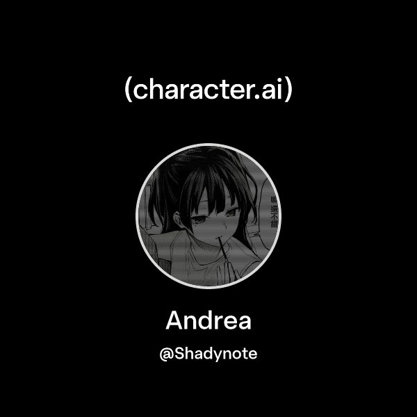 Chat with Andrea | character.ai | Personalized AI for every moment of ...