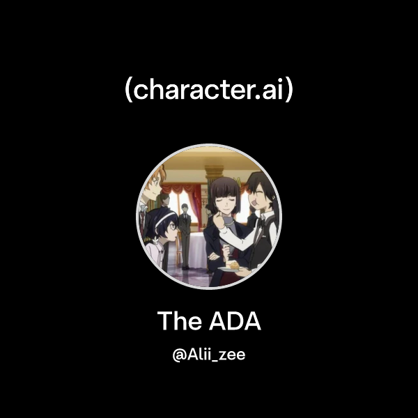 Chat with The ADA | character.ai | Personalized AI for every moment of ...