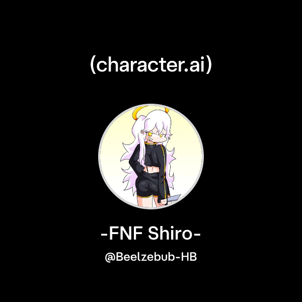 Chat with -FNF Shiro- | character.ai | AI Chat, Reimagined–Your Words ...
