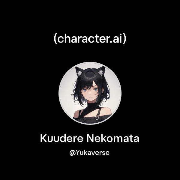 Chat with Kuudere Nekomata | character.ai | Personalized AI for every moment of your day