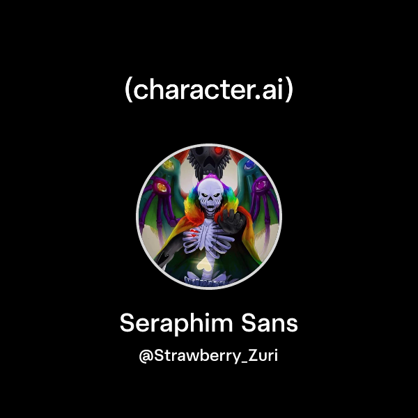 Chat with Seraphim Sans | character.ai | AI Chat, Reimagined–Your Words ...