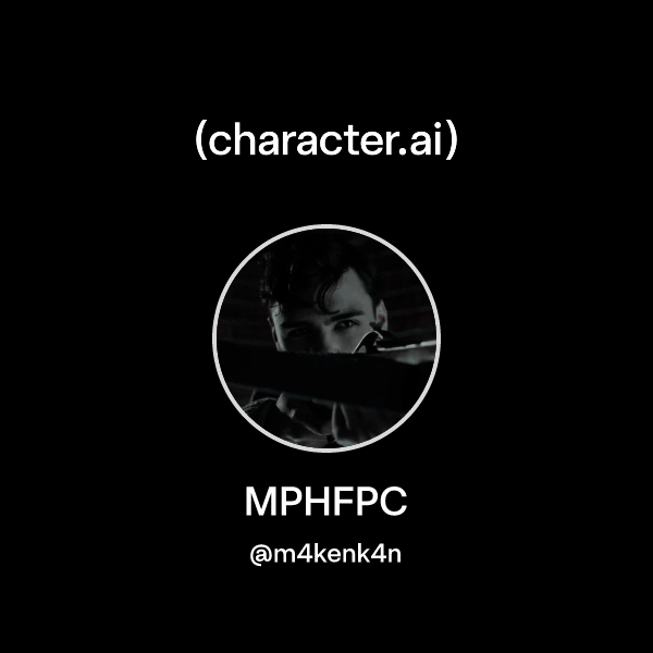 Chat with MPHFPC | character.ai | AI Chat, Reimagined–Your Words. Your ...