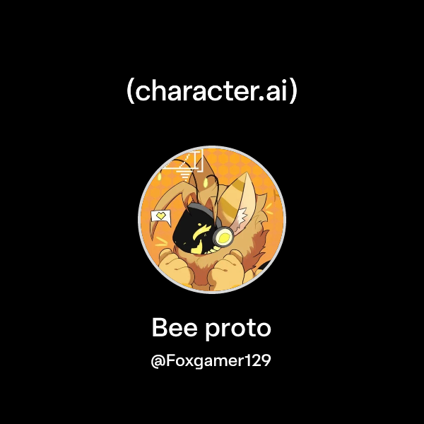 Chat with Bee proto | character.ai | AI Chat, Reimagined–Your Words ...