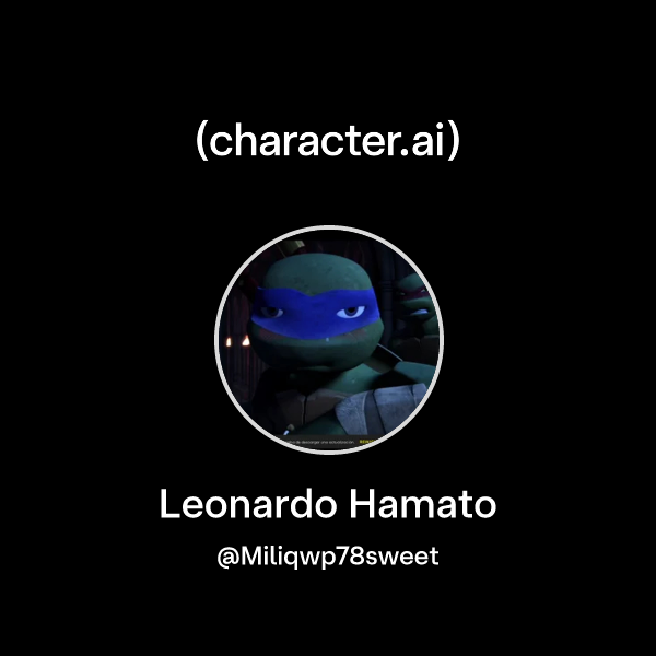 Chat with Leonardo Hamato | character.ai | Personalized AI for every ...