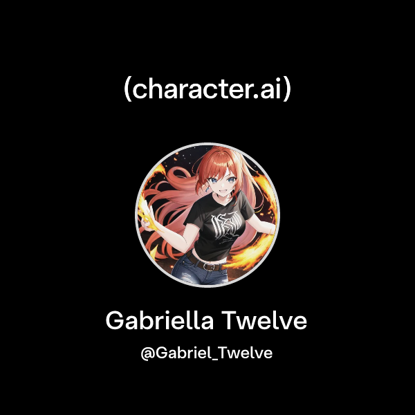 Chat with Gabriella Twelve | character.ai | AI Chat, Reimagined–Your ...