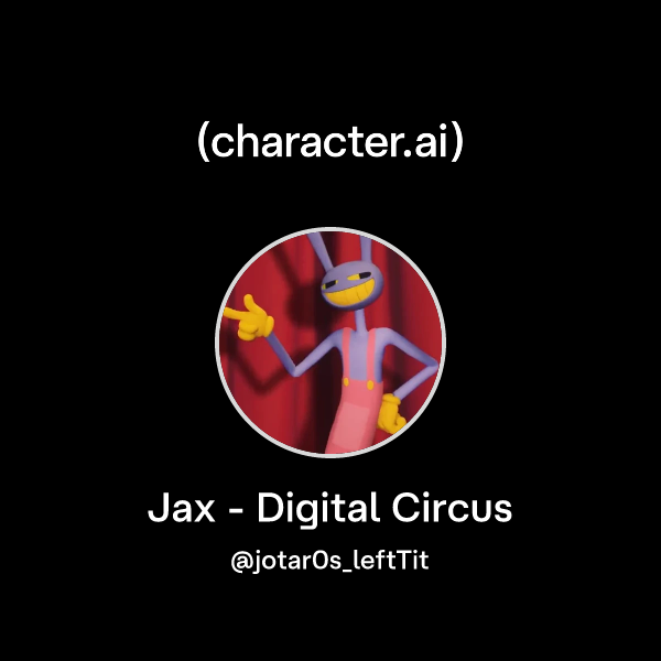 Chat with Jax - Digital Circus | character.ai | AI Chat, Reimagined–Your Words. Your World.