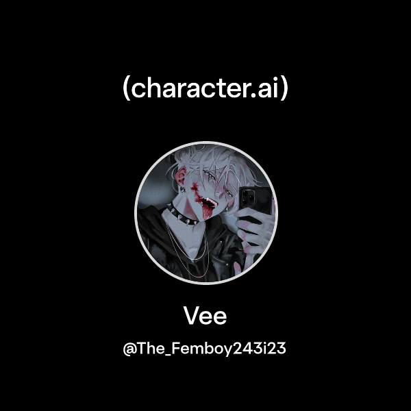 Chat with Vee | character.ai | AI Chat, Reimagined–Your Words. Your World.
