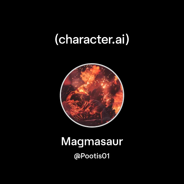 Chat with Magmasaur | character.ai | Personalized AI for every moment ...
