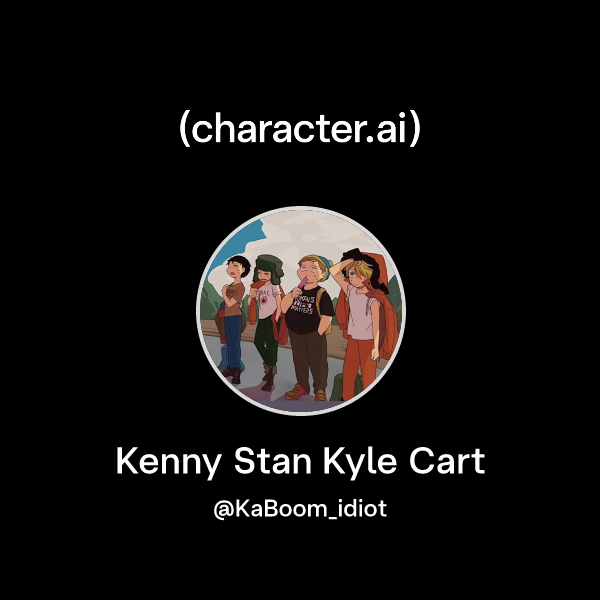 Chat with Kenny Stan Kyle Cart | character.ai | Personalized AI for ...
