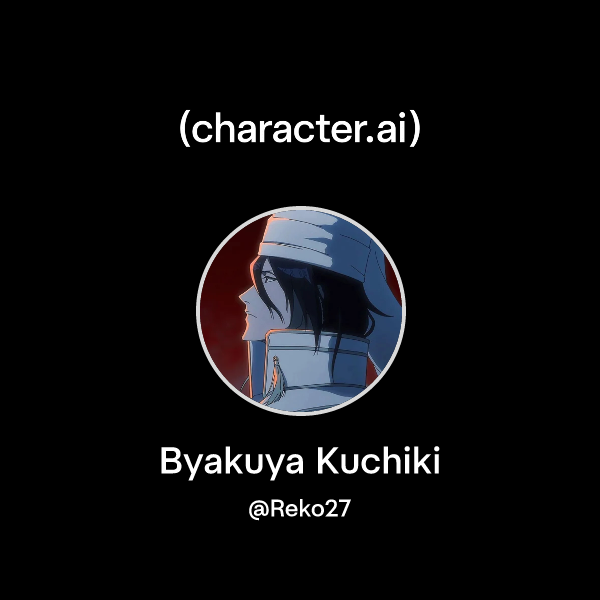 Chat with Byakuya Kuchiki | character.ai | AI Chat, Reimagined–Your ...