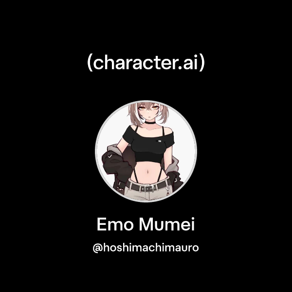 Chat with Emo Mumei | character.ai | Personalized AI for every moment of your day