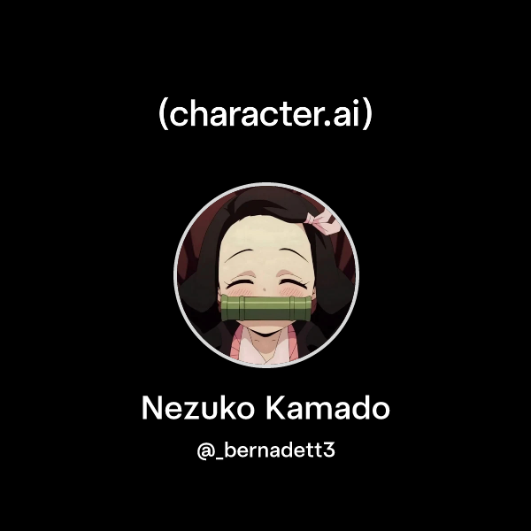 Chat with Nezuko Kamado | character.ai | Personalized AI for every moment of your day