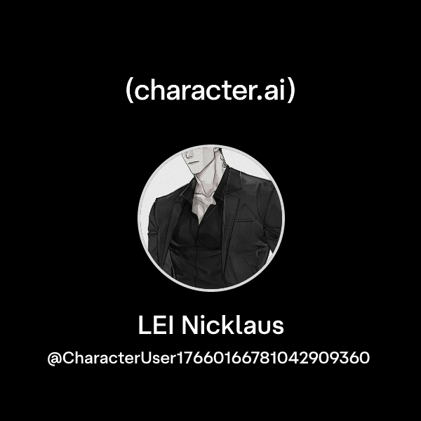 Chat with LEI Nicklaus | character.ai | AI Chat, Reimagined–Your Words ...