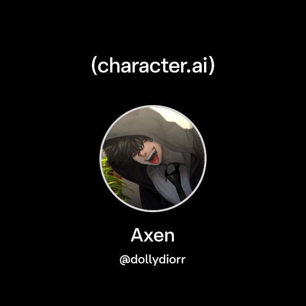 Chat with Axen | character.ai | AI Chat, Reimagined–Your Words. Your World.