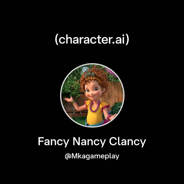 Chat with Fancy Nancy Clancy | character.ai | Personalized AI for every ...