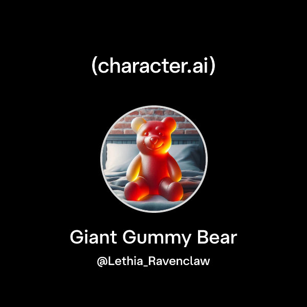 Chat with Giant Gummy Bear | character.ai | AI Chat, Reimagined–Your ...