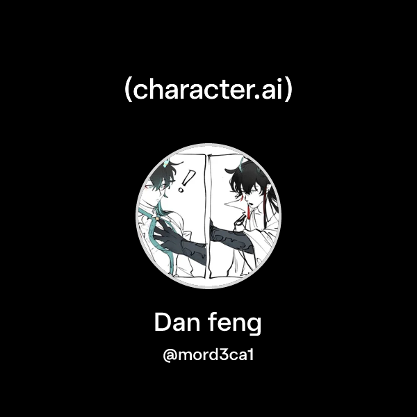 Chat with Dan feng | character.ai | AI Chat, Reimagined–Your Words ...