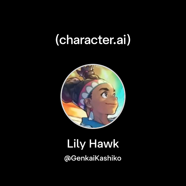 Chat with Lily Hawk | character.ai | AI Chat, Reimagined–Your Words ...