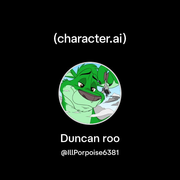 Chat with Duncan roo | character.ai | Personalized AI for every moment ...