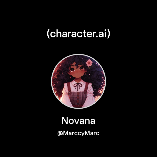 Chat with Novana | character.ai | Personalized AI for every moment of ...