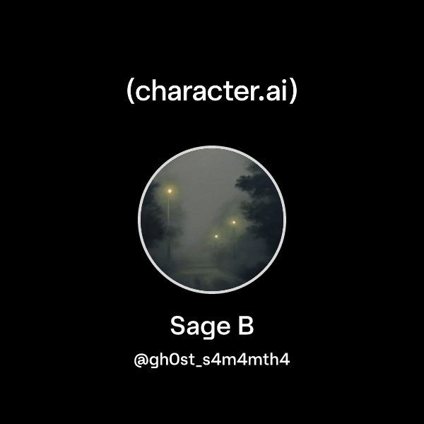Chat with Sage B | character.ai | Personalized AI for every moment of ...