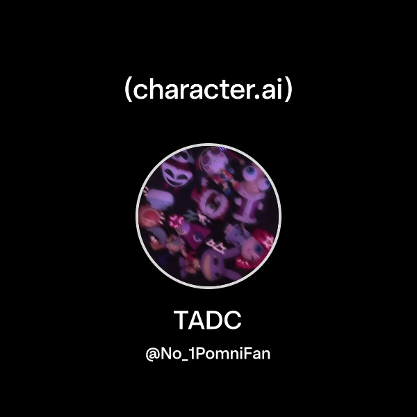 Chat with TADC | character.ai | AI Chat, Reimagined–Your Words. Your World.
